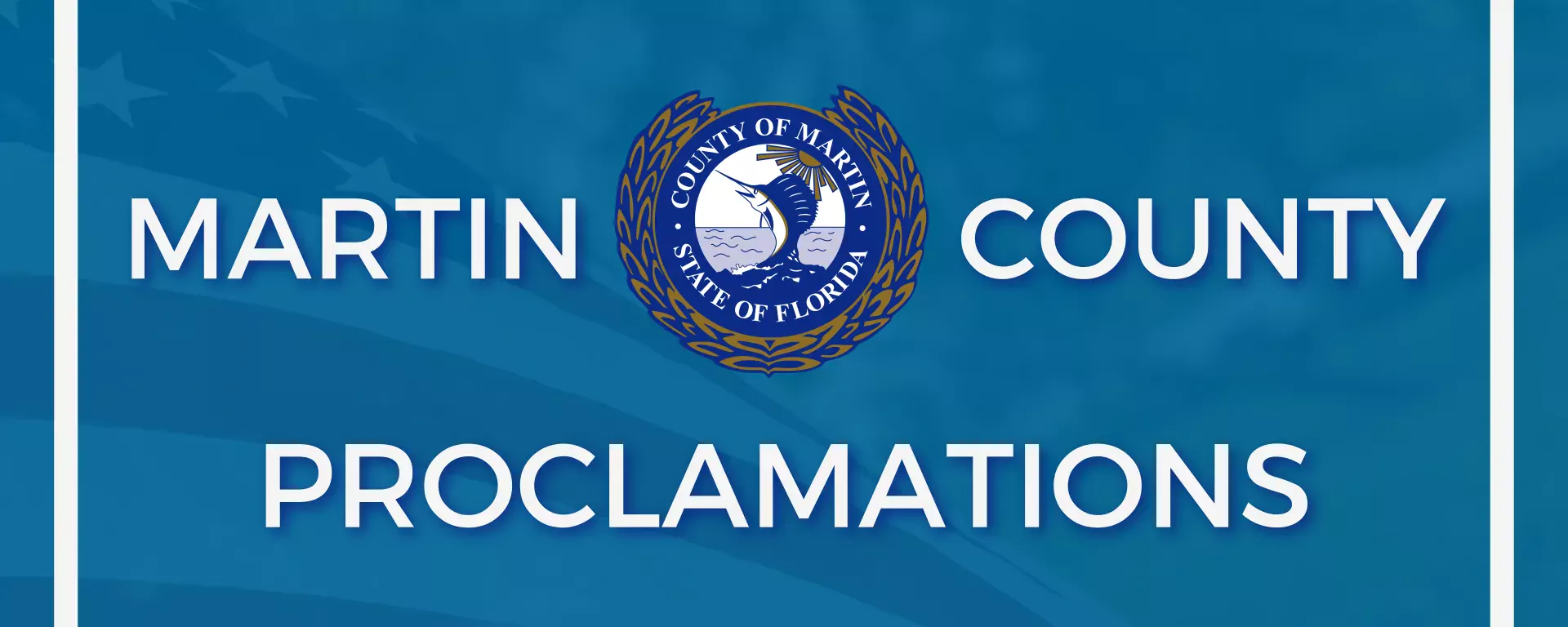 Proclamation Guidelines and Request Process | Martin County Florida